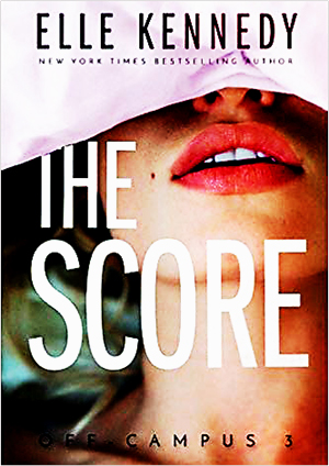 The Score by Elle Kennedy Review - UPDATED 2019 - Virginia Hodgson
